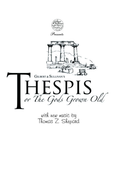 Thespis, Or The Gods Grown Old – Gilbert and Sullivan Light Opera ...